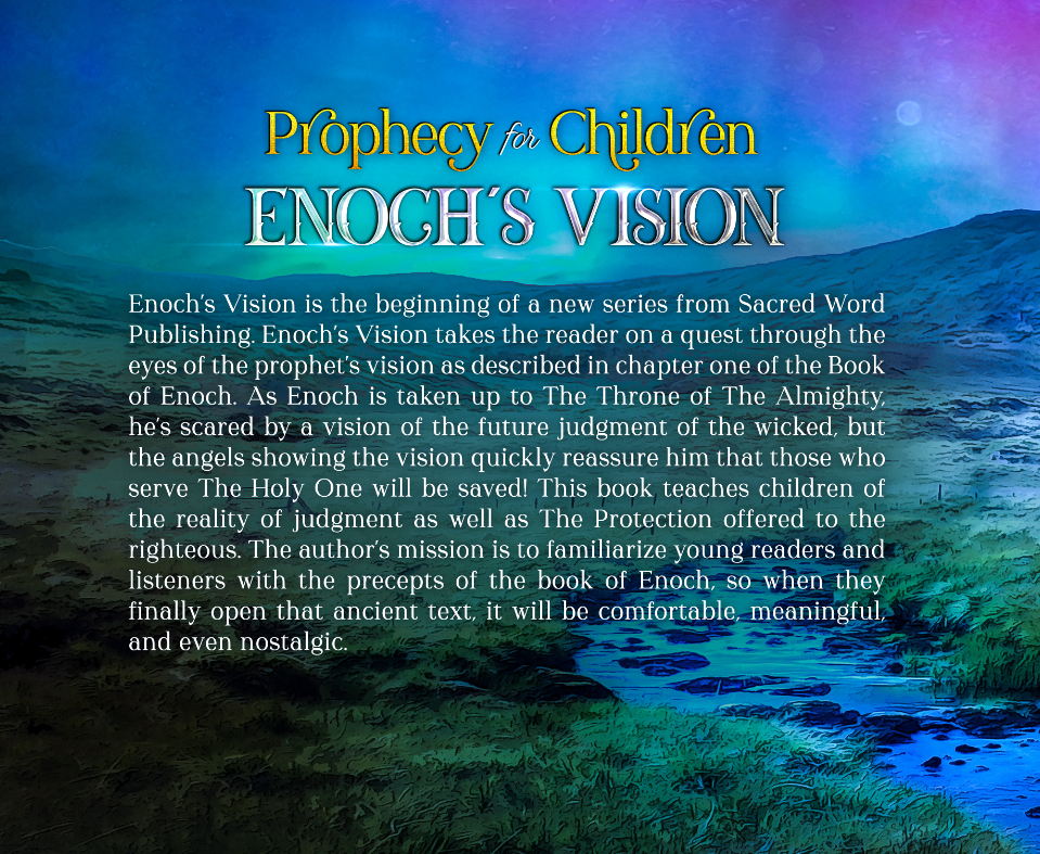 Prophecy for Children: Enoch's Vision – Sacred Word Publishing